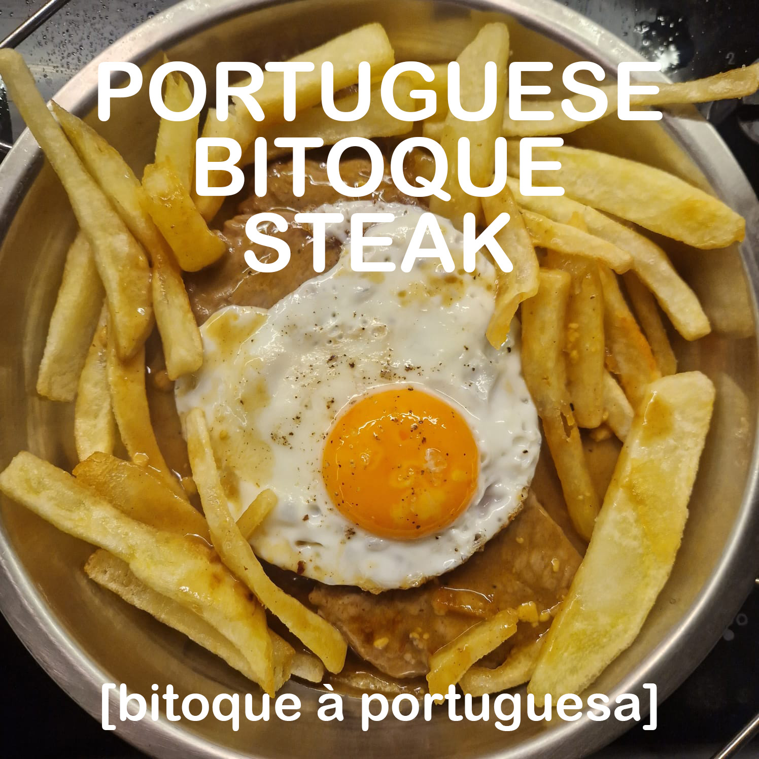 Bitoque à Portuguesa (Portuguese-style steak)